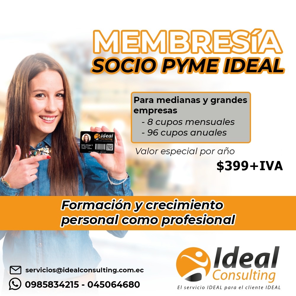 INFORMACIÓN MEMBRESÍA SOCIO PYME IDEAL - IDEAL CONSULTING